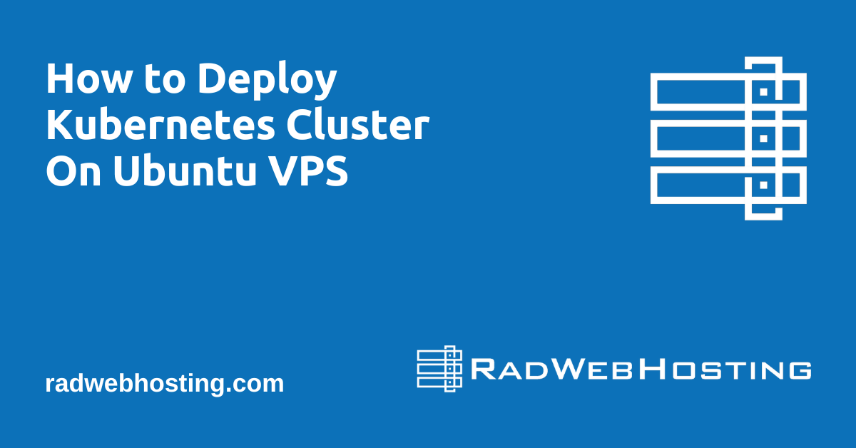 Deploy Kubernetes Cluster On Ubuntu VPS - VPS Hosting Blog | Dedicated ... Deploy Kubernetes Cluster On Ubuntu VPS - VPS Hosting Blog | Dedicated ...