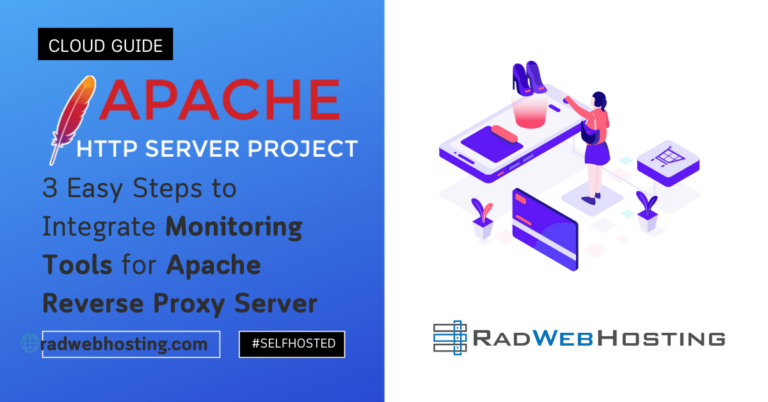 3 Easy Steps To Integrate Monitoring Tools For Apache Reverse Proxy Server - VPS Hosting Blog ...
