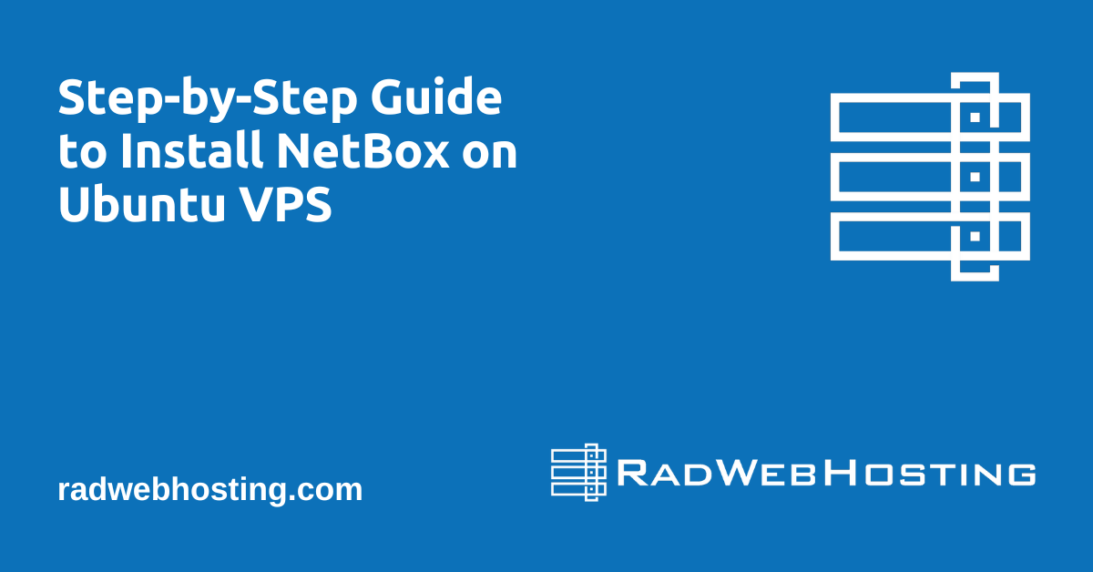 Step By Step Guide To Install Netbox On Ubuntu Vps Vps Hosting Blog 5424